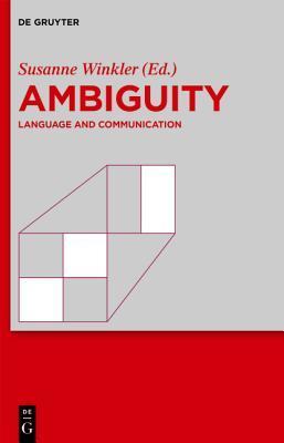 Ambiguity: Language and Communication by Susanne Winkler | Goodreads