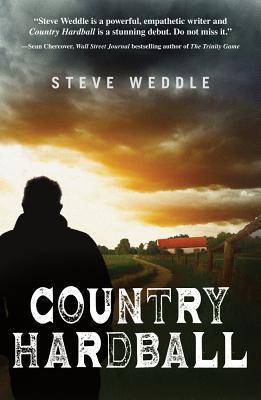 Country Hardball by Steve Weddle | Goodreads