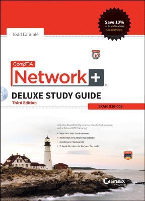 CompTIA Network+ Deluxe Study Guide: Exam N10-006 by Todd Lammle ...