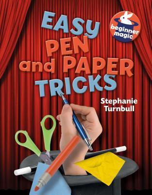 Easy Pen & Paper Tricks (Beginner Magic) by Stephanie Turnbull | Goodreads