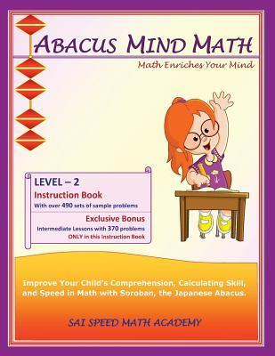 Abacus Mind Math Instruction Book Level 2: Step by Step Guide to Excel ...