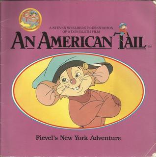 Amer T Fievel Ny Adve (An American Tail) by Michael Teitelbaum | Goodreads