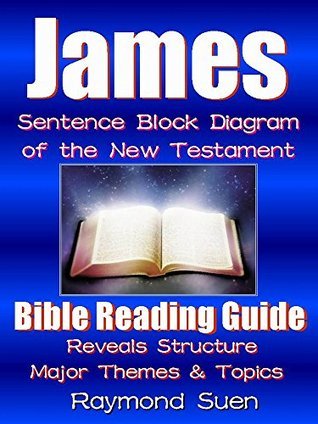 James - Sentence Block Diagram Method of the New Testament Holy Bible ...