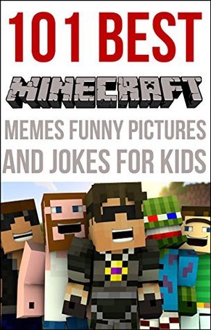 Minecraft: 101 BEST Minecraft Memes, Funny Pictures And Jokes For Kids ...