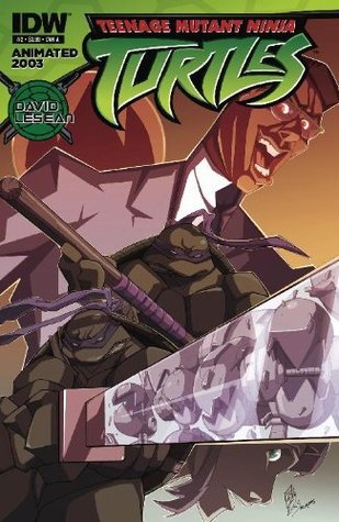 Teenage Mutant Ninja Turtles: Animated 2003 #2 by Peter David | Goodreads