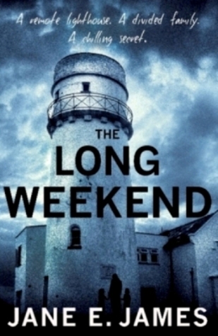 The Long Weekend by Jane E. James | Goodreads