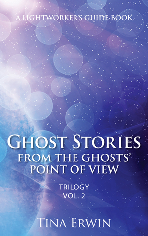 Ghost Stories from the Ghosts' Point of View Trilogy Vol. 2 by Tina ...