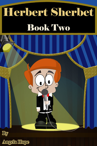 Herbert Sherbet: Book Two by Angela Hope | Goodreads