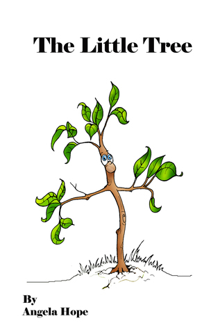 The Little Tree by Angela Hope | Goodreads