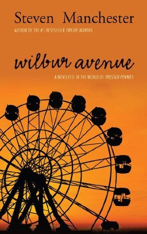 Wilbur Avenue by Steven Manchester | Goodreads