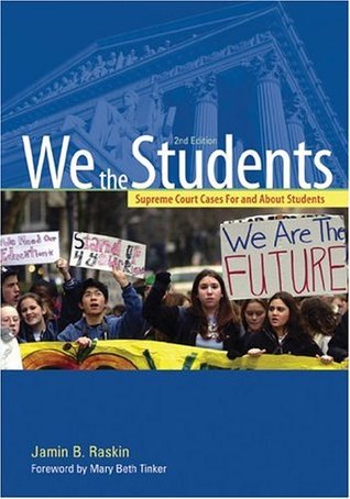 We the Students: Supreme Court Cases for and about Students by Jamin B ...