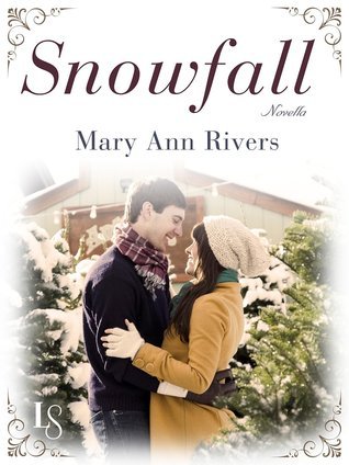 Snowfall by Mary Ann Rivers | Goodreads