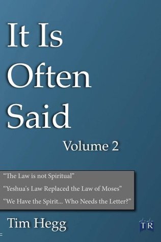 It Is Often Said Volume 2 by Tim Hegg | Goodreads
