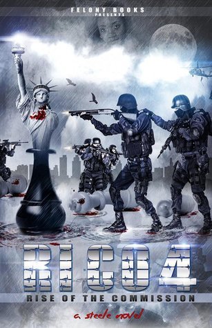 R.I.C.O. 4: Rise of the Commission (RICO) by Tony Steele | Goodreads