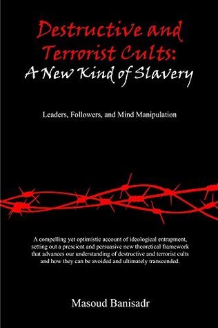 Destructive and Terrorist Cults: A New Kind of Slavery: Leaders ...
