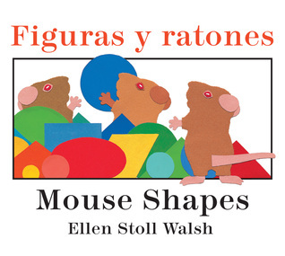 Mouse Shapes/Figuras y ratones: Bilingual English-Spanish by Ellen ...