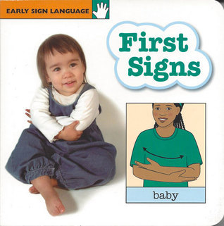 First Signs Board Book (Early Sign Language Series) by Garlic Press ...