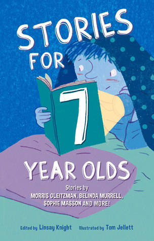 Stories for 7 Year Olds by Linsay Knight | Goodreads