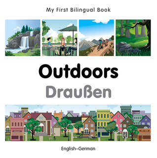 My First Bilingual Book–Outdoors (English–German) by Milet Publishing ...