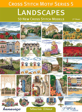 Cross Stitch Motif Series 5: Landscapes: 50 New Cross Stitch Models by ...