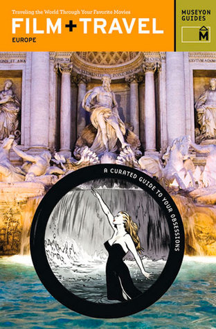 Film + Travel Europe: Traveling the World Through Your Favorite Movies ...