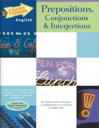 Prepositions, Conjunctions and Interjections by S. Harold Collins ...