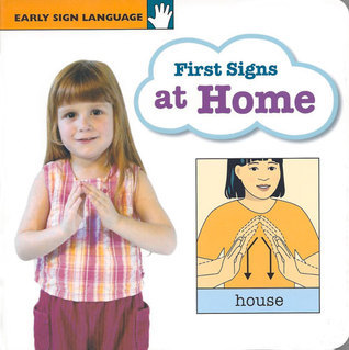 First Signs at Home (Early Sign Language Series) by Stan Collins ...