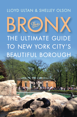 The Bronx: The Ultimate Guide to New York City's Beautiful Borough by ...