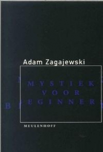 Mystiek voor beginners by Adam Zagajewski | Goodreads