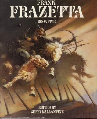 Frank Frazetta - Book Five by Frank Frazetta | Goodreads