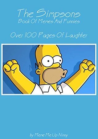 The Simpsons Book Of Memes And Funnies - Plus BONUS Book by Meme Me Up ...