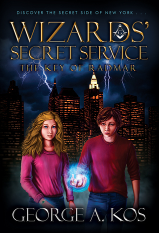 Wizards' Secret Service: The Key of Radmar (Book 1) by George A. Kos ...