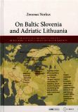 On Baltic Slovenia and Adriatic Lithuania: A Qualitative Comparative ...
