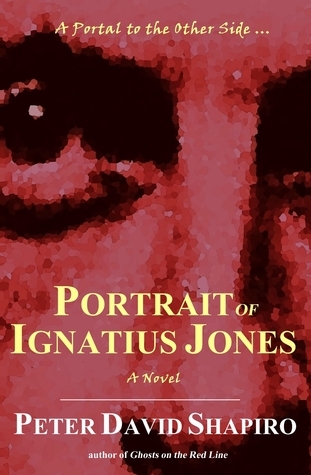 Portrait of Ignatius Jones by Peter David Shapiro | Goodreads