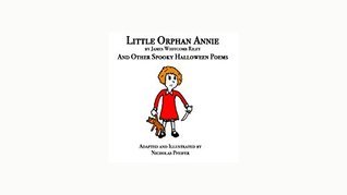 Little Orphan Annie and Other Spooky Halloween Poems by John Whitcomb ...