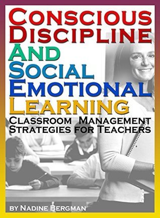 Conscious Discipline and Social Emotional Learning: Classroom ...