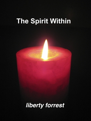 The Spirit Within by MS Liberty Forrest | Goodreads