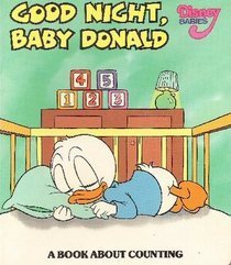 Good Night, Baby Donald: A Book About Counting Buenas Noches, Bebe ...