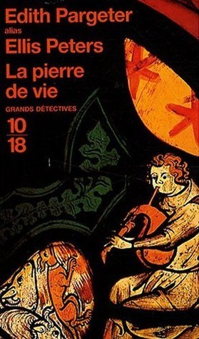 La pierre de vie by Edith Pargeter | Goodreads