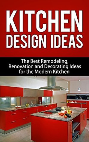 Kitchen Design Ideas: The Best Remodeling, Renovation and Decorating ...