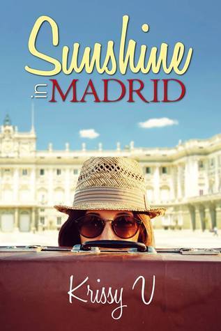 Sunshine in Madrid by Krissy V. | Goodreads