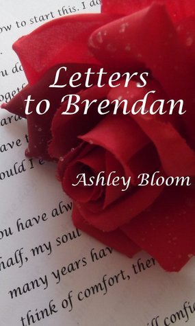 Letters to Brendan by Ashley Bloom | Goodreads