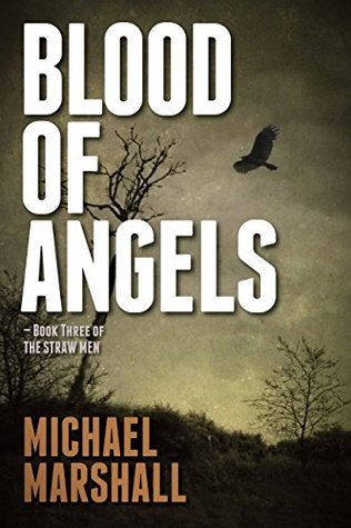 Blood of Angels by Michael Marshall | Goodreads