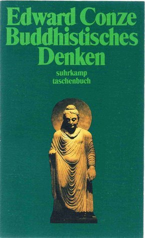 Buddhistisches Denken: drei Phasen buddhistischer Philosophie in Indien ...