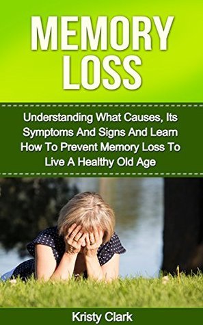 Memory Loss: Understanding What Causes, Its Symptoms And Signs And ...