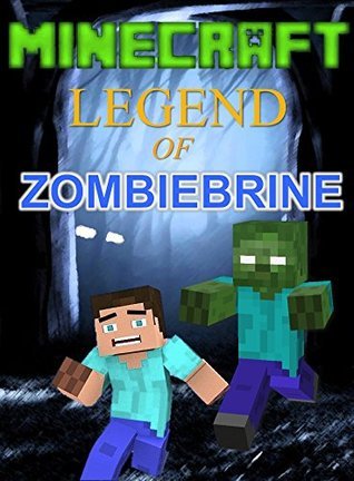 Minecraft: Legend Of ZombieBrine by Ryan Johnson | Goodreads