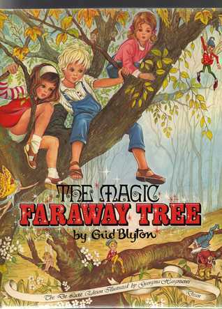 The Magic Faraway Tree first edition by Georgina Hargreaves | Goodreads