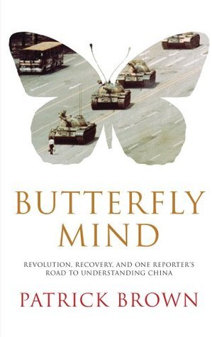 Butterfly Mind: Revolution, Recovery, and One Reporter's Road to ...
