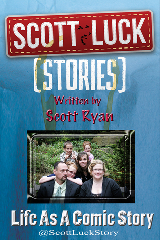 Scott Luck Stories by Scott Ryan | Goodreads