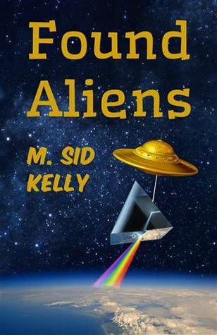Found Aliens (Galactic Pool #3) by M. Sid Kelly | Goodreads